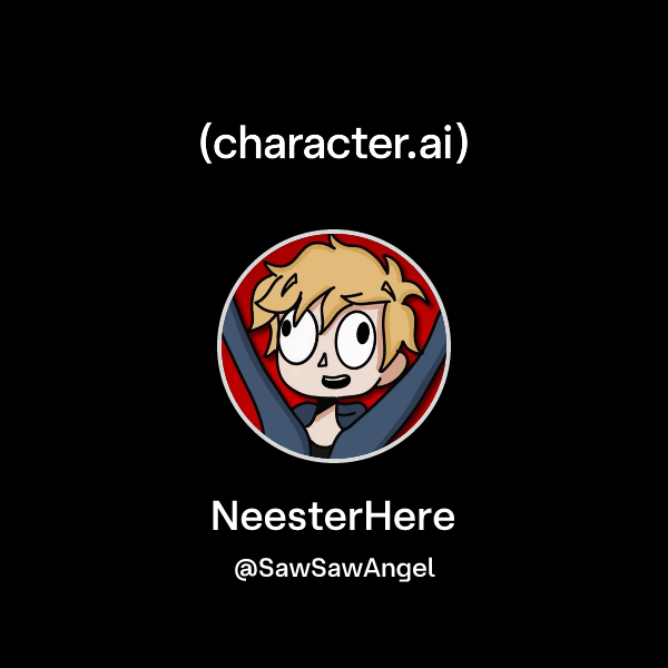Chat with NeesterHere | character.ai | AI Chat, Reimagined–Your Words ...
