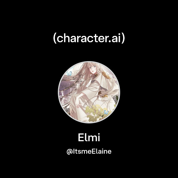 Chat with Elmi | character.ai | AI Chat, Reimagined–Your Words. Your World.