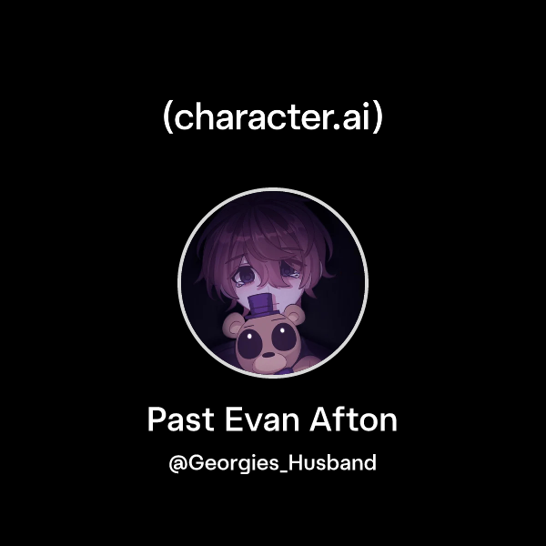 Chat with Past Evan Afton | character.ai | AI Chat, Reimagined–Your ...