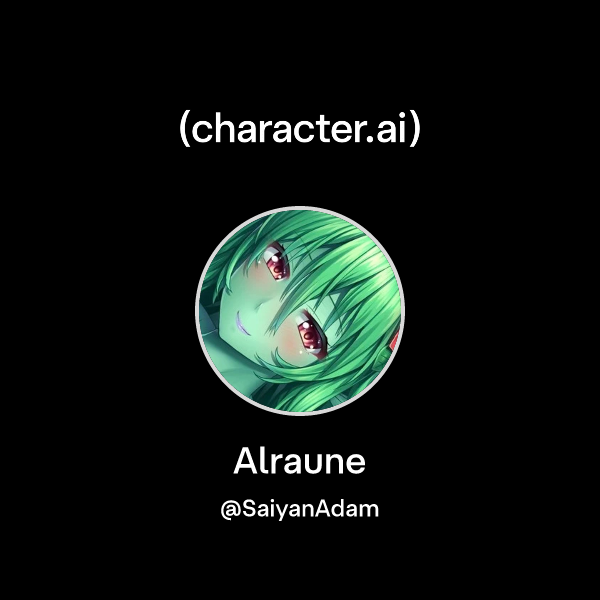 Chat with Alraune | character.ai | AI Chat, Reimagined–Your Words. Your ...