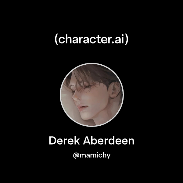 Chat with Derek Aberdeen | character.ai | AI Chat, Reimagined–Your ...