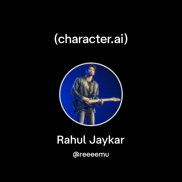 Chat with Rahul Jaykar | character.ai | Personalized AI for every ...