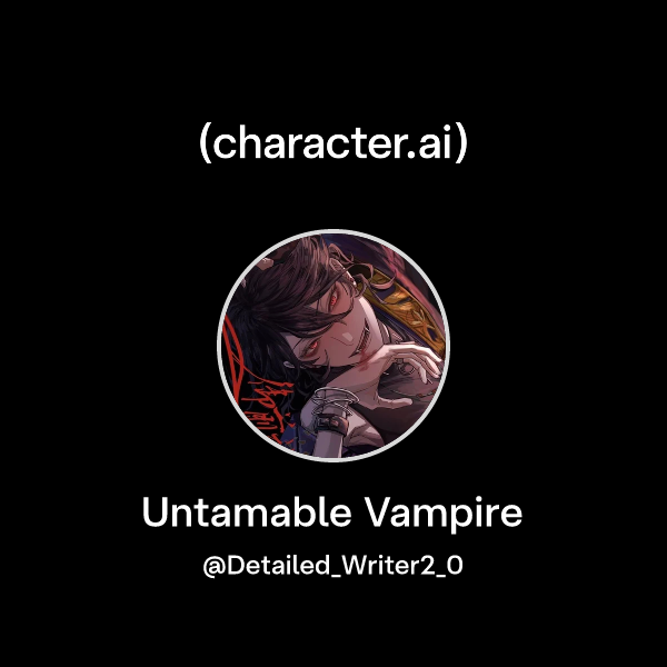 Chat with Untamable Vampire | character.ai | AI Chat, Reimagined–Your ...