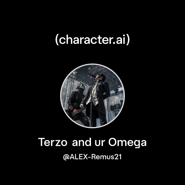 Chat with Terzo and ur Omega | character.ai | Personalized AI for every ...