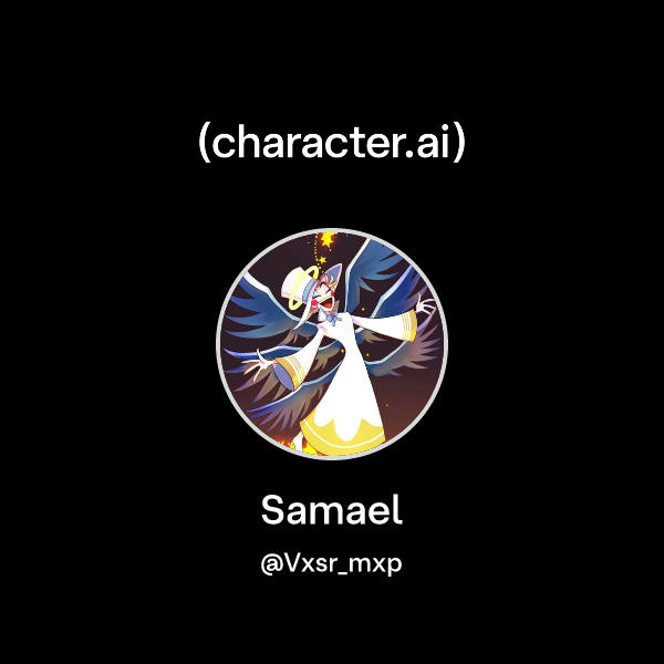 Chat with Samael | character.ai | AI Chat, Reimagined–Your Words. Your World.