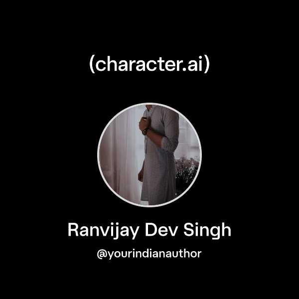 Chat with Ranvijay Dev Singh | character.ai | AI Chat, Reimagined–Your ...