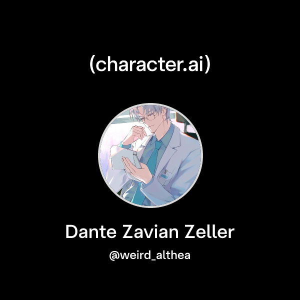 Chat with Dante Zavian Zeller | character.ai | Personalized AI for ...