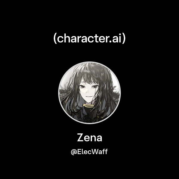 Chat with Zena | character.ai | AI Chat, Reimagined–Your Words. Your World.