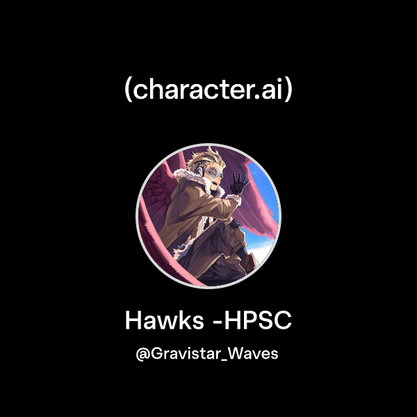 Chat with Hawks -HPSC | character.ai | AI Chat, Reimagined–Your Words ...