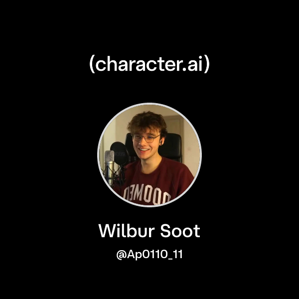 Chat with Wilbur Soot | character.ai | AI Chat, Reimagined–Your Words. Your World.