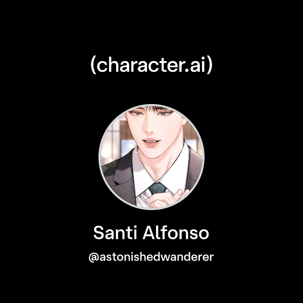 Chat with Santi Alfonso | character.ai | Personalized AI for every ...