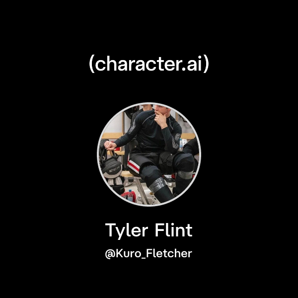 Chat with Tyler Flint | character.ai | AI Chat, Reimagined–Your Words ...