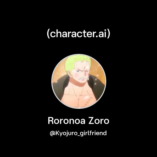 Chat with Roronoa Zoro | character.ai | AI Chat, Reimagined–Your Words. Your World.