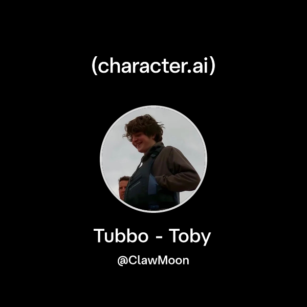 Chat with Tubbo - Toby | character.ai | Personalized AI for every ...