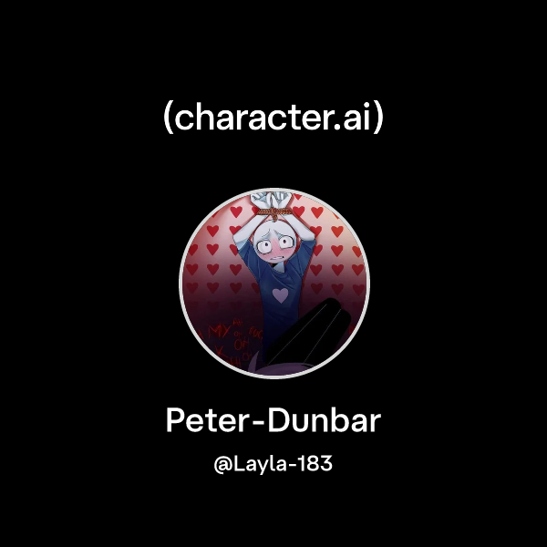 Chat with Peter-Dunbar | character.ai | AI Chat, Reimagined–Your Words ...