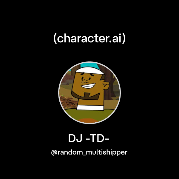 Chat with DJ -TD- | character.ai | AI Chat, Reimagined–Your Words. Your ...