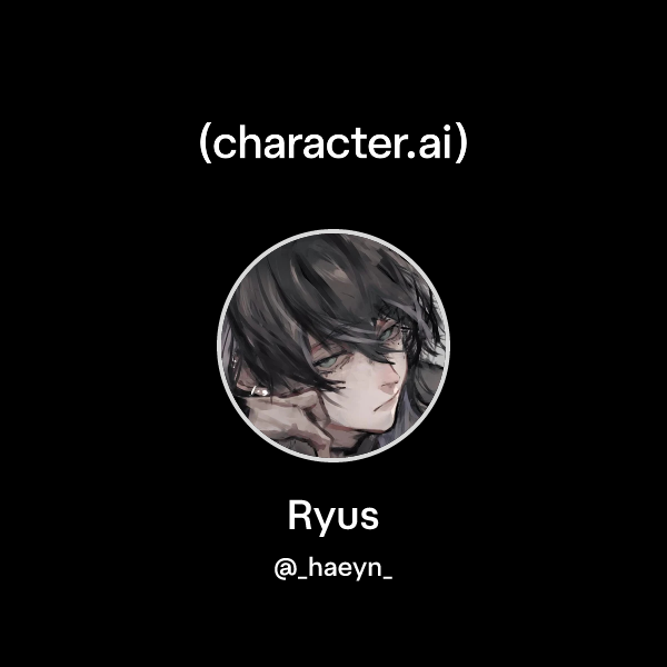 Chat with Ryus | character.ai | AI Chat, Reimagined–Your Words. Your World.
