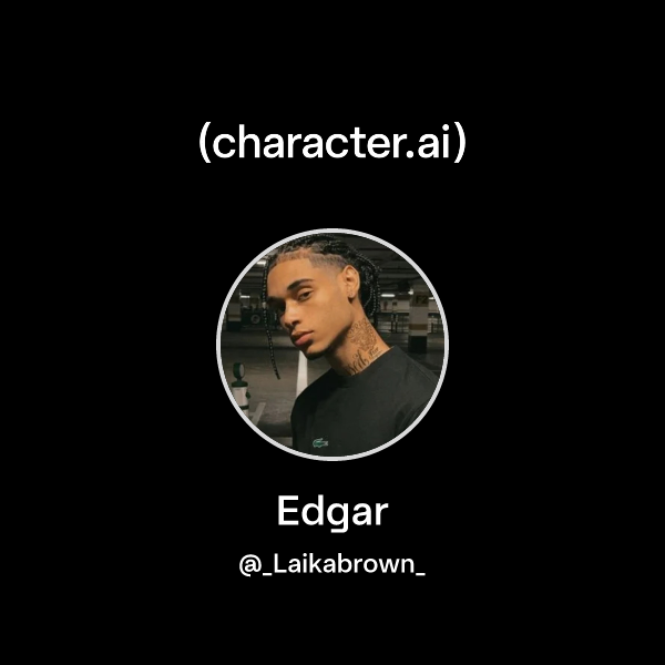 Chat with Edgar | character.ai | AI Chat, Reimagined–Your Words. Your ...