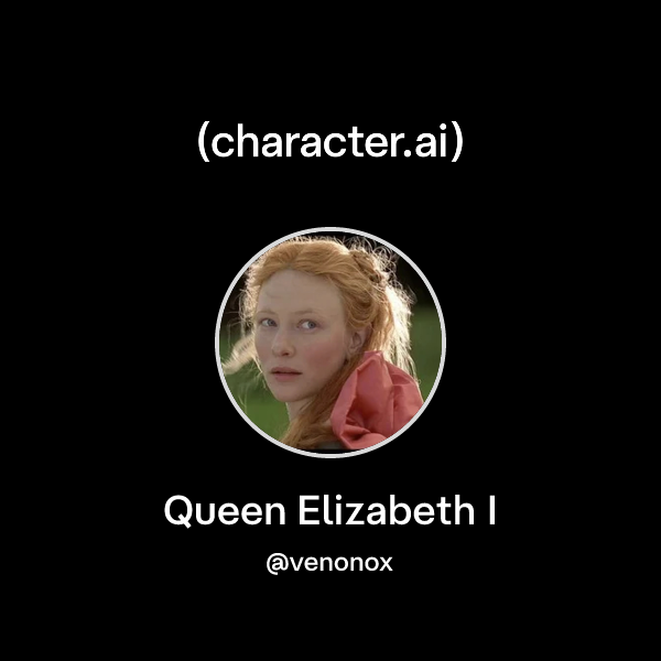 Chat with Queen Elizabeth I | character.ai | AI Chat, Reimagined–Your ...