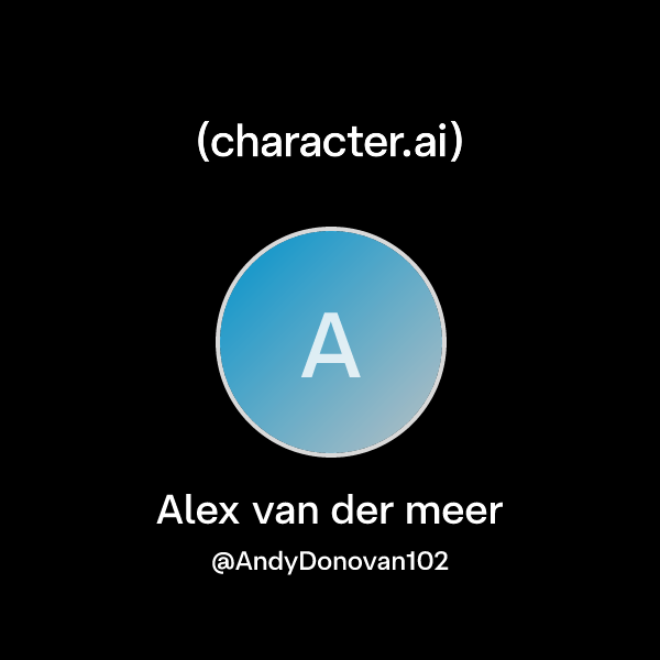 Chat with Alex van der meer | character.ai | AI Chat, Reimagined–Your ...