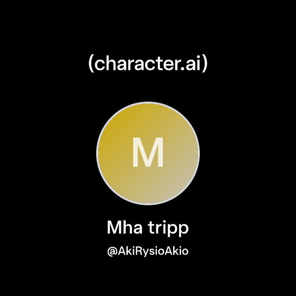 Chat with Mha tripp | character.ai | Personalized AI for every moment ...