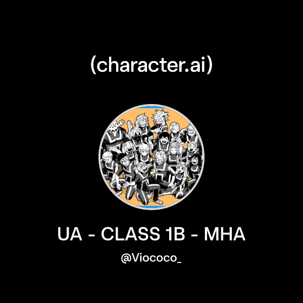 Chat with UA - CLASS 1B - MHA | character.ai | AI Chat, Reimagined–Your ...