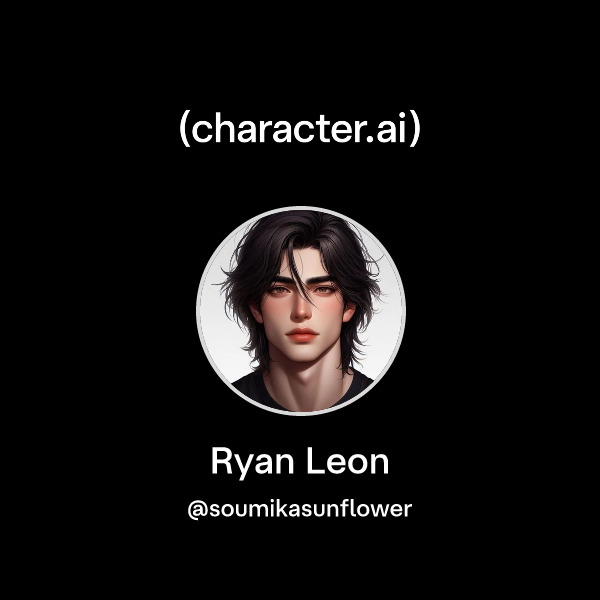 Chat with Ryan Leon | character.ai | Personalized AI for every moment ...