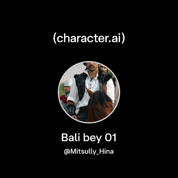Chat with Bali bey 01 | character.ai | AI Chat, Reimagined–Your Words ...