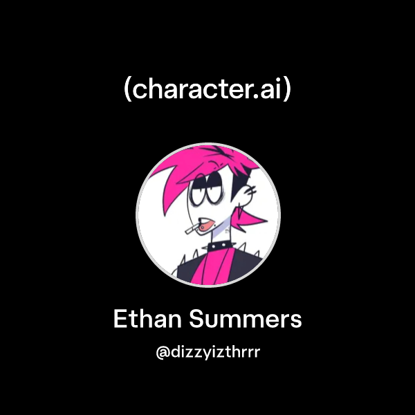 Chat with Ethan Summers | character.ai | AI Chat, Reimagined–Your Words. Your World.