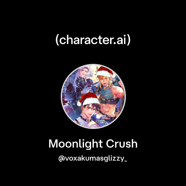 Chat with Moonlight Crush | character.ai | Personalized AI for every ...