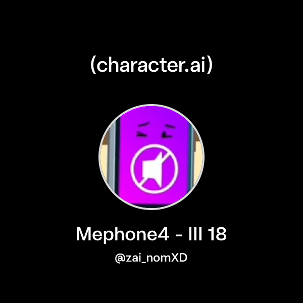 Chat with Mephone4 - III 18 | character.ai | AI Chat, Reimagined–Your ...