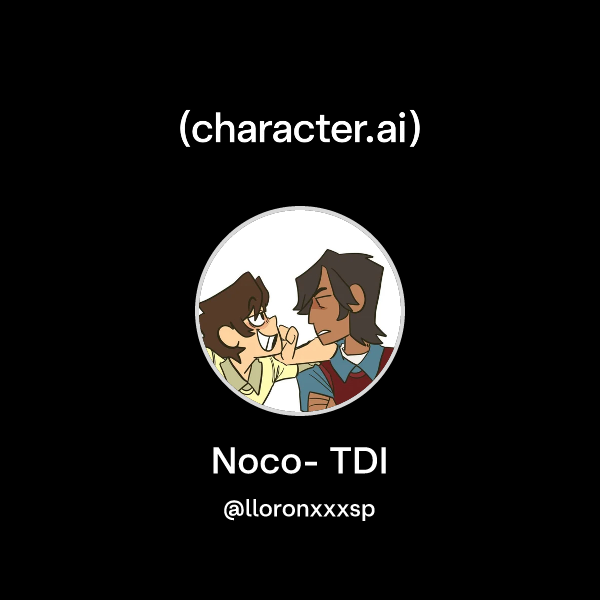 Chat with Noco- TDI | character.ai | AI Chat, Reimagined–Your Words ...