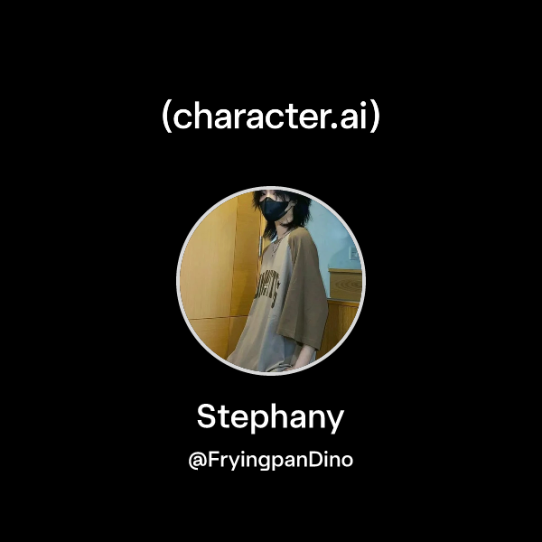 Chat with Stephany | character.ai | Personalized AI for every moment of ...