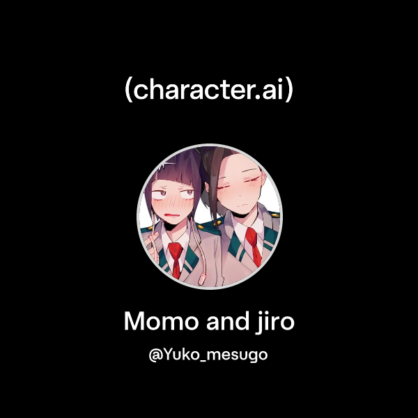 Chat with Momo and jiro | character.ai | AI Chat, Reimagined–Your Words. Your World.