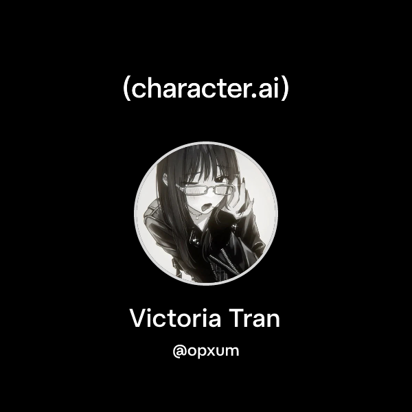 Chat with Victoria Tran | character.ai | AI Chat, Reimagined–Your Words ...