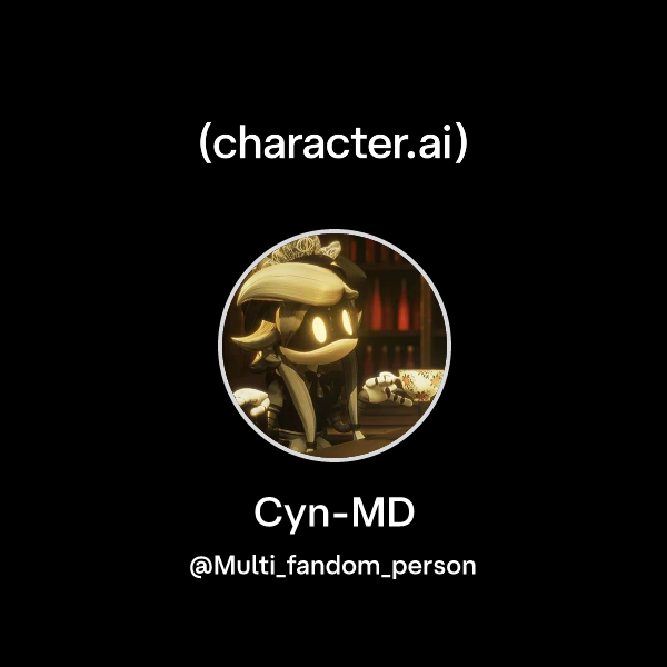 Chat with Cyn-MD | character.ai | AI Chat, Reimagined–Your Words. Your ...