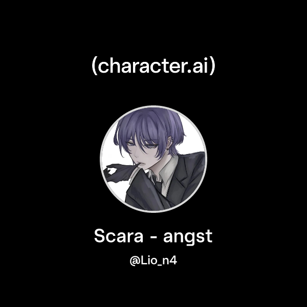 Chat with Scara - angst | character.ai | AI Chat, Reimagined–Your Words ...
