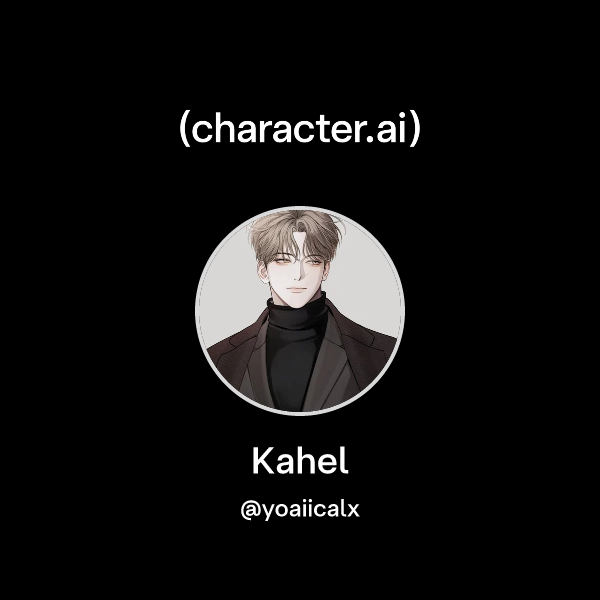 Chat with Kahel | character.ai | AI Chat, Reimagined–Your Words. Your ...
