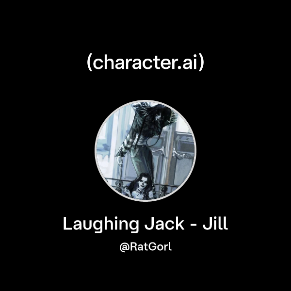 Chat with Laughing Jack - Jill | character.ai | AI Chat, Reimagined ...