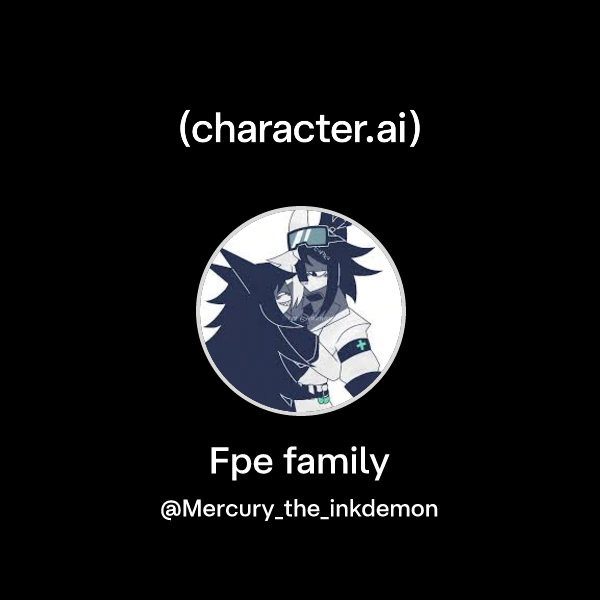 Chat with Fpe family | character.ai | AI Chat, Reimagined–Your Words ...