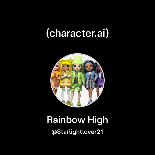 Chat with Rainbow High | character.ai | AI Chat, Reimagined–Your Words ...