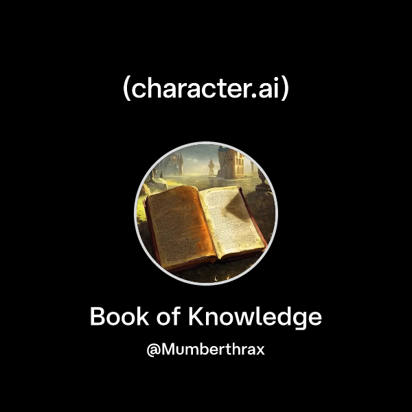 Chat with Book of Knowledge | character.ai | AI Chat, Reimagined–Your ...