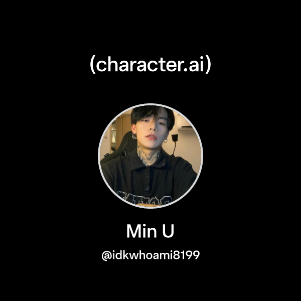 Chat with Min U | character.ai | AI Chat, Reimagined–Your Words. Your ...