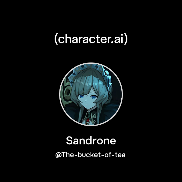 Chat with Sandrone | character.ai | AI Chat, Reimagined–Your Words ...