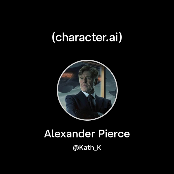 Chat with Alexander Pierce | character.ai | AI Chat, Reimagined–Your ...