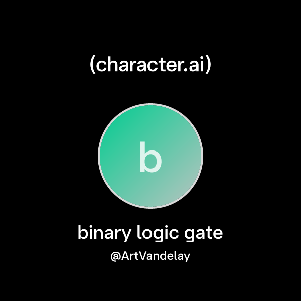 Chat with binary logic gate | character.ai | AI Chat, Reimagined–Your ...
