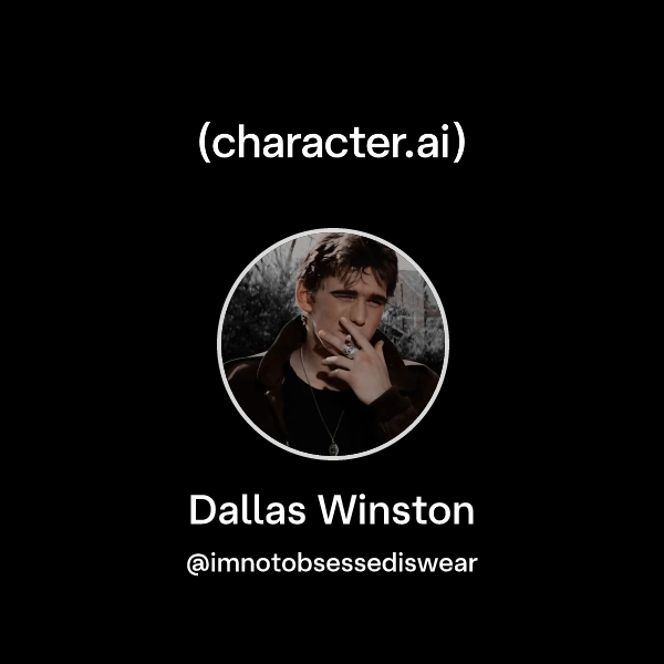 Chat with Dallas Winston | character.ai | AI Chat, Reimagined–Your ...