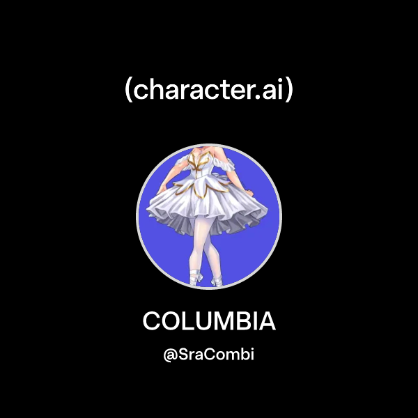 Chat with COLUMBIA | character.ai | Personalized AI for every moment of ...