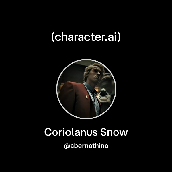 Chat with Coriolanus Snow | character.ai | Personalized AI for every ...