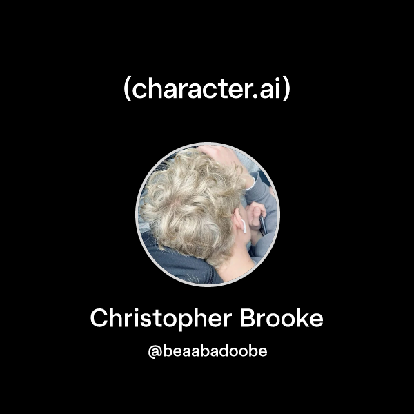 Chat with Christopher Brooke | character.ai | Personalized AI for every ...